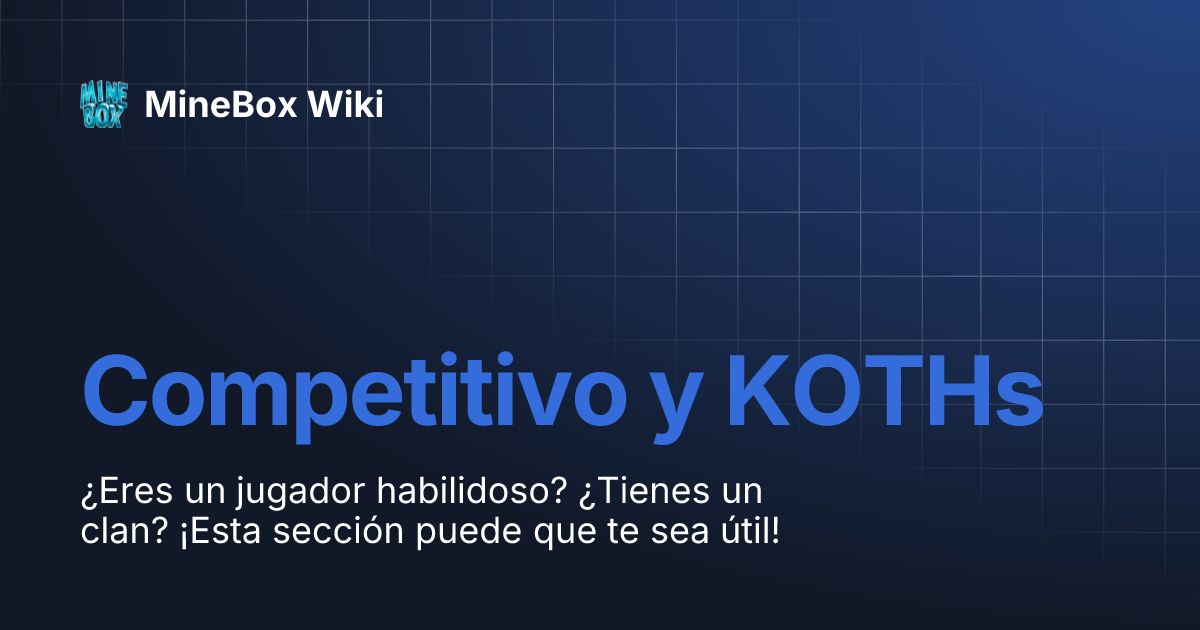Competitivo y KOTHs | MineBox Wiki