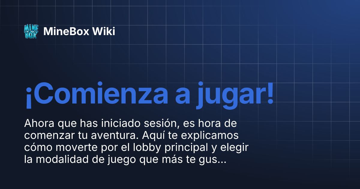 ¡Comienza a jugar! | MineBox Wiki